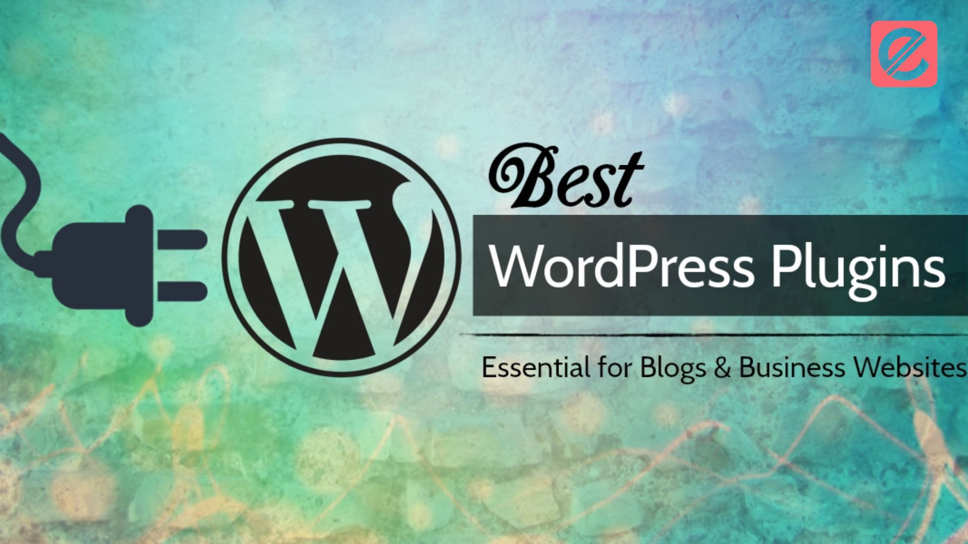 Enhance Your Website with the Best WordPress Plugins - Elatre Creative Marketing Agency